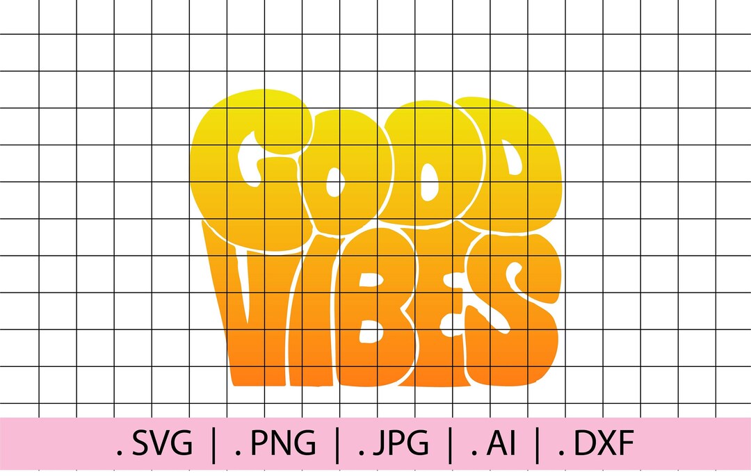 Good Vibes SVG | Digital File | PNG | Instant Download | Word Art ...