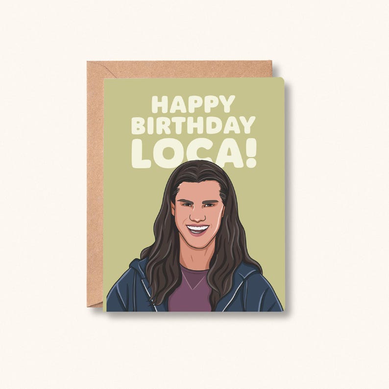 Happy Birthday Loca Card Birthday Card Twilight Card Pop Culture Card ...