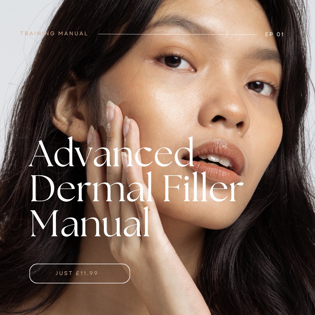 Advanced Dermal Filler Training Manual Text, Filler Training ...