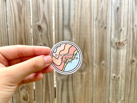 Healthcare is a Human Right Sticker Nurse Sticker Cute - Etsy