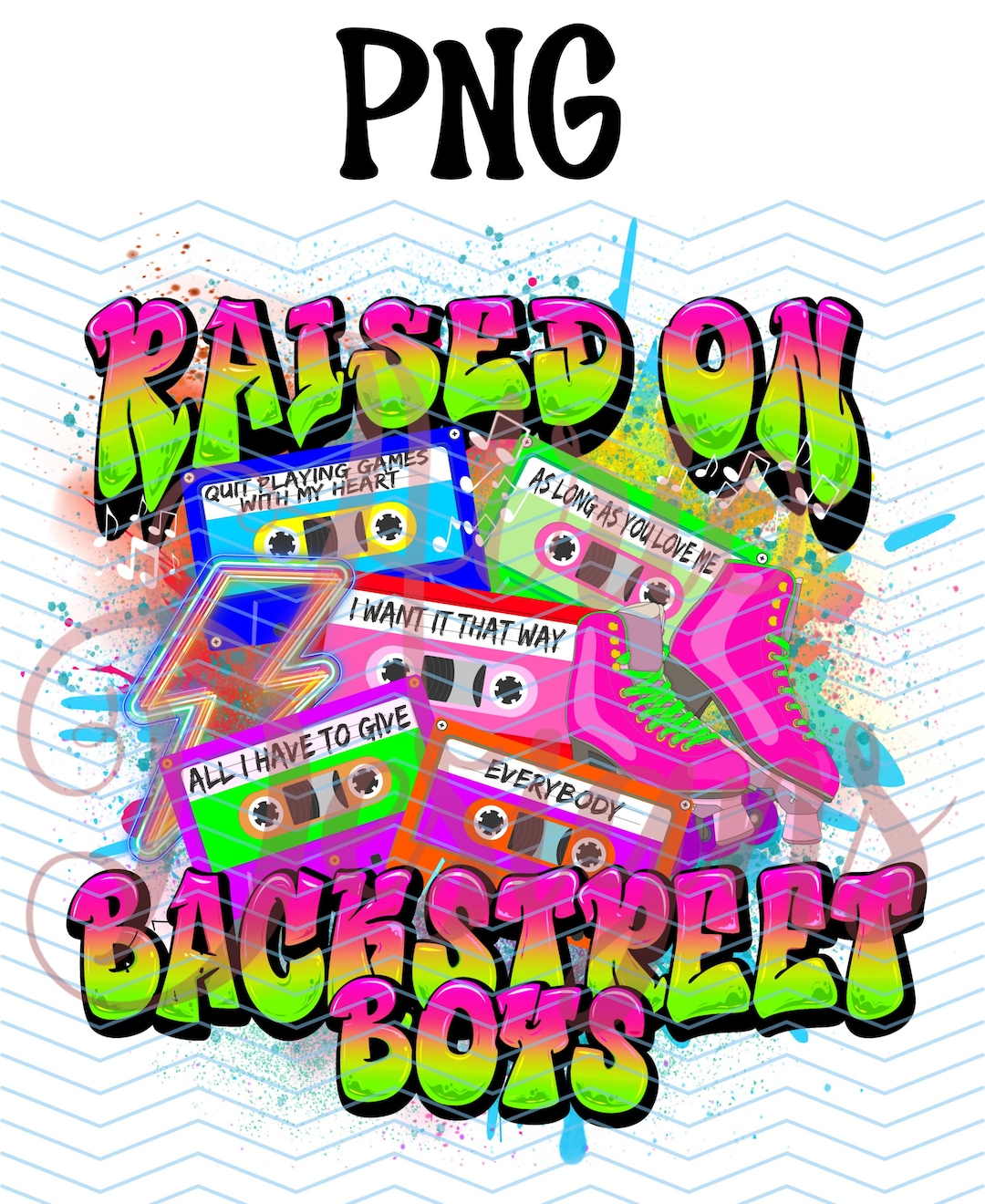 Raised on Backstreet Boys, PNG, Sublimation, 300 DPI, Bright Summer ...