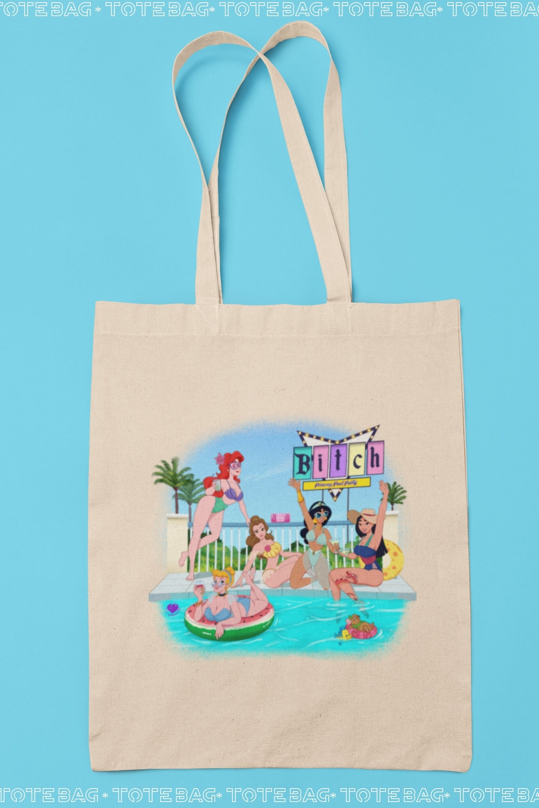 Tote Bag Bitch Pool Party, Disney Princesses, Parody Artwork, Fun ...