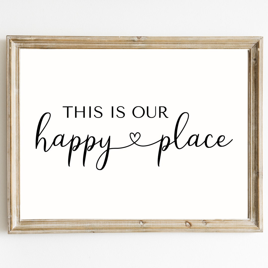 This is Our Happy Place Print | Printable Quotes | Our Happy Place Sign ...