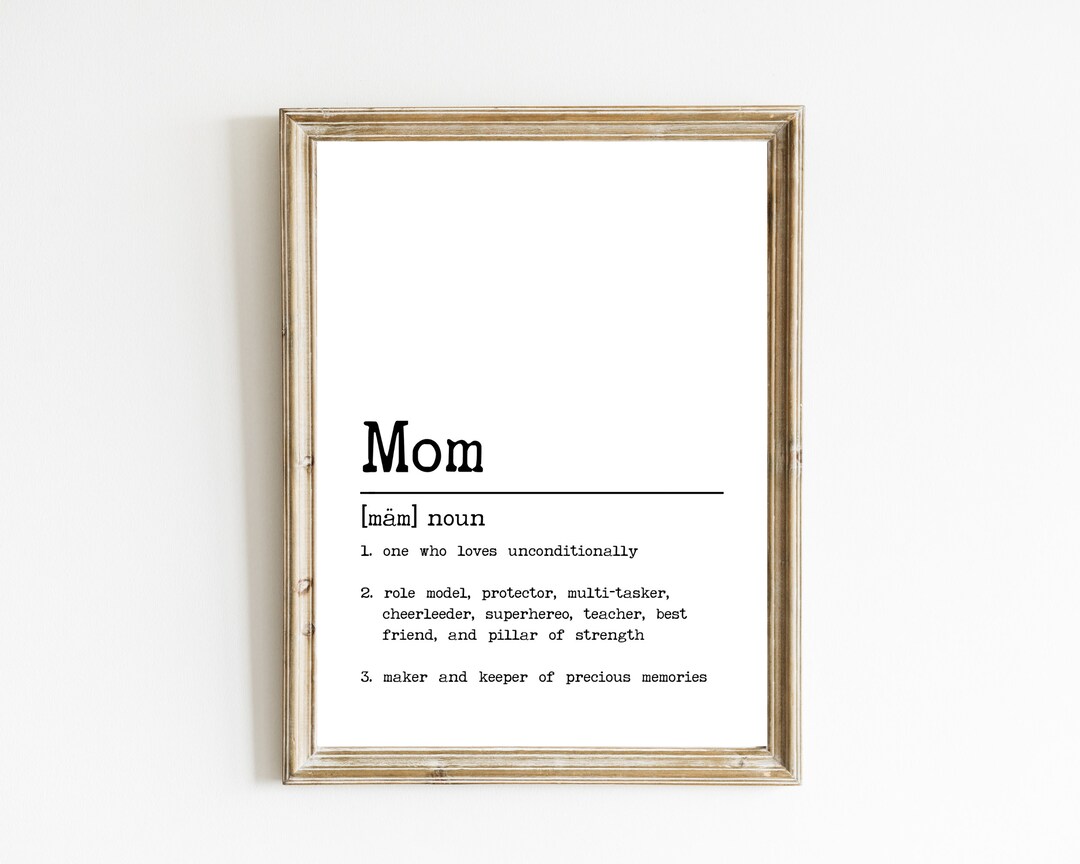 Mom Definition Print | Gifts for Mom | Gifts for Her | Mothers Day Gift ...