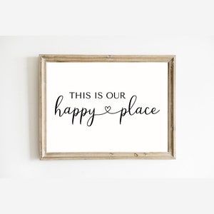 This is Our Happy Place Print | Printable Quotes | Our Happy Place Sign ...