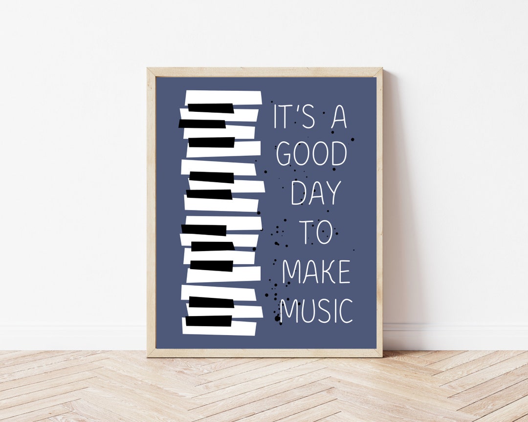 Music Quote Print | It's A Good Day to Make Music Poster | Music ...