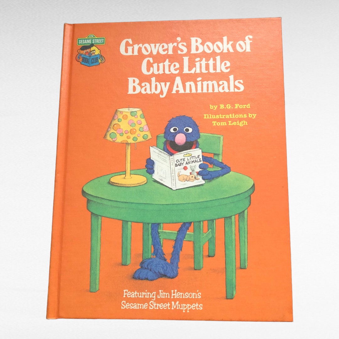Grover's Book of Cute Little Baby Animals Children's Book Sesame Street ...