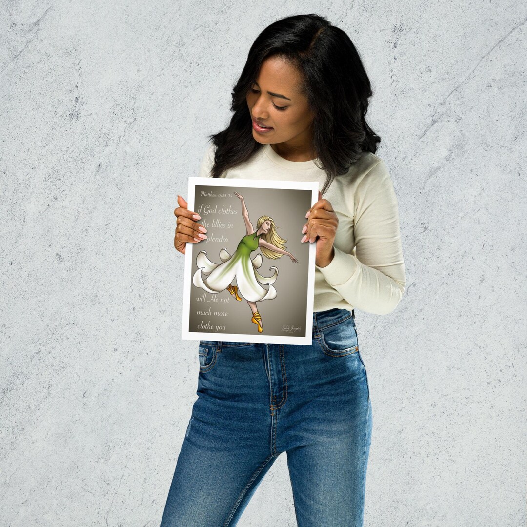 Clothed in Splendor Art Print, Lily Ballerina Poster, Matthew 6:25-34 ...