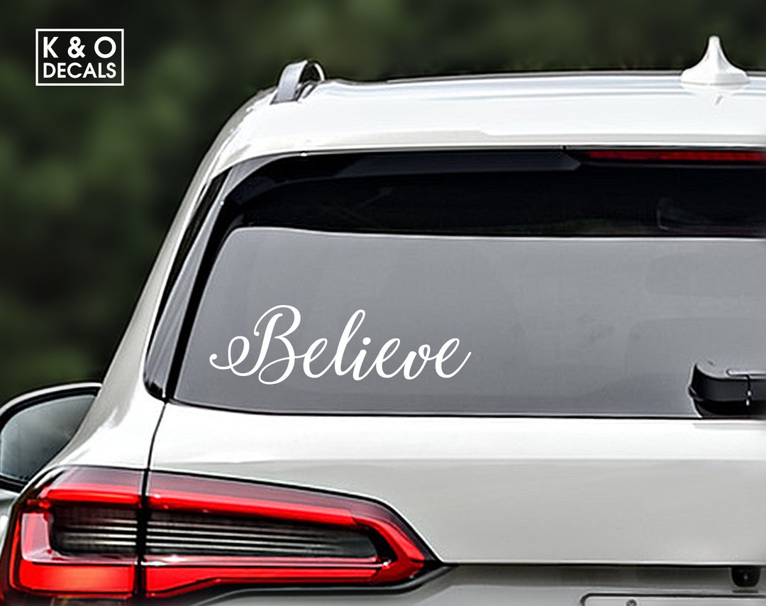 Believe Laptop Decal, Believe Decal, Believe Sticker, Believe Car ...