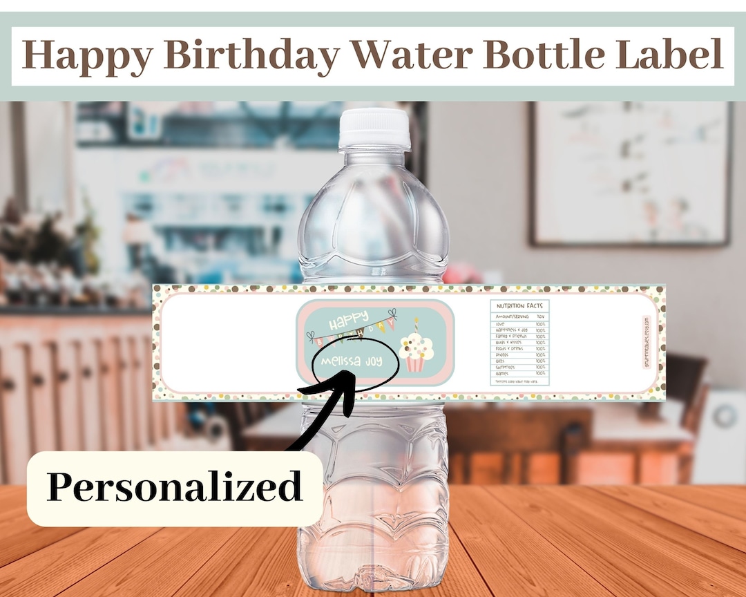 Happy Birthday Water Bottle Label, Water Bottle Wrapper, Birthday Favor ...