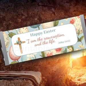 Easter Candy Bar Wrapper With Bible Verse -"i Am the Resurrection, and ...