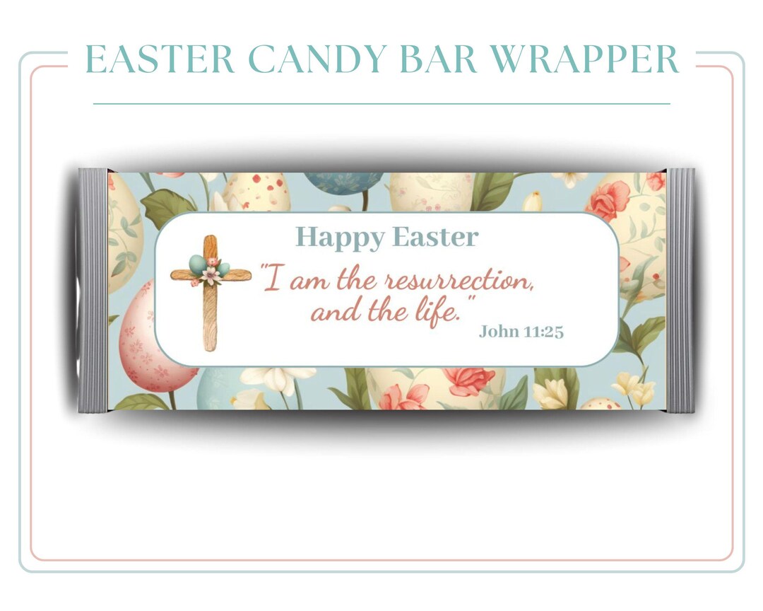Easter Candy Bar Wrapper With Bible Verse -"i Am the Resurrection, and ...