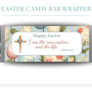Easter Candy Bar Wrapper With Bible Verse -"i Am the Resurrection, and ...