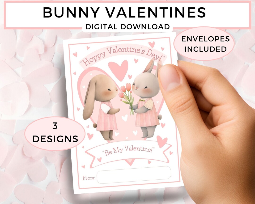 Adorable Bunny Valentines - Printable Kids Cards for School & Daycare ...