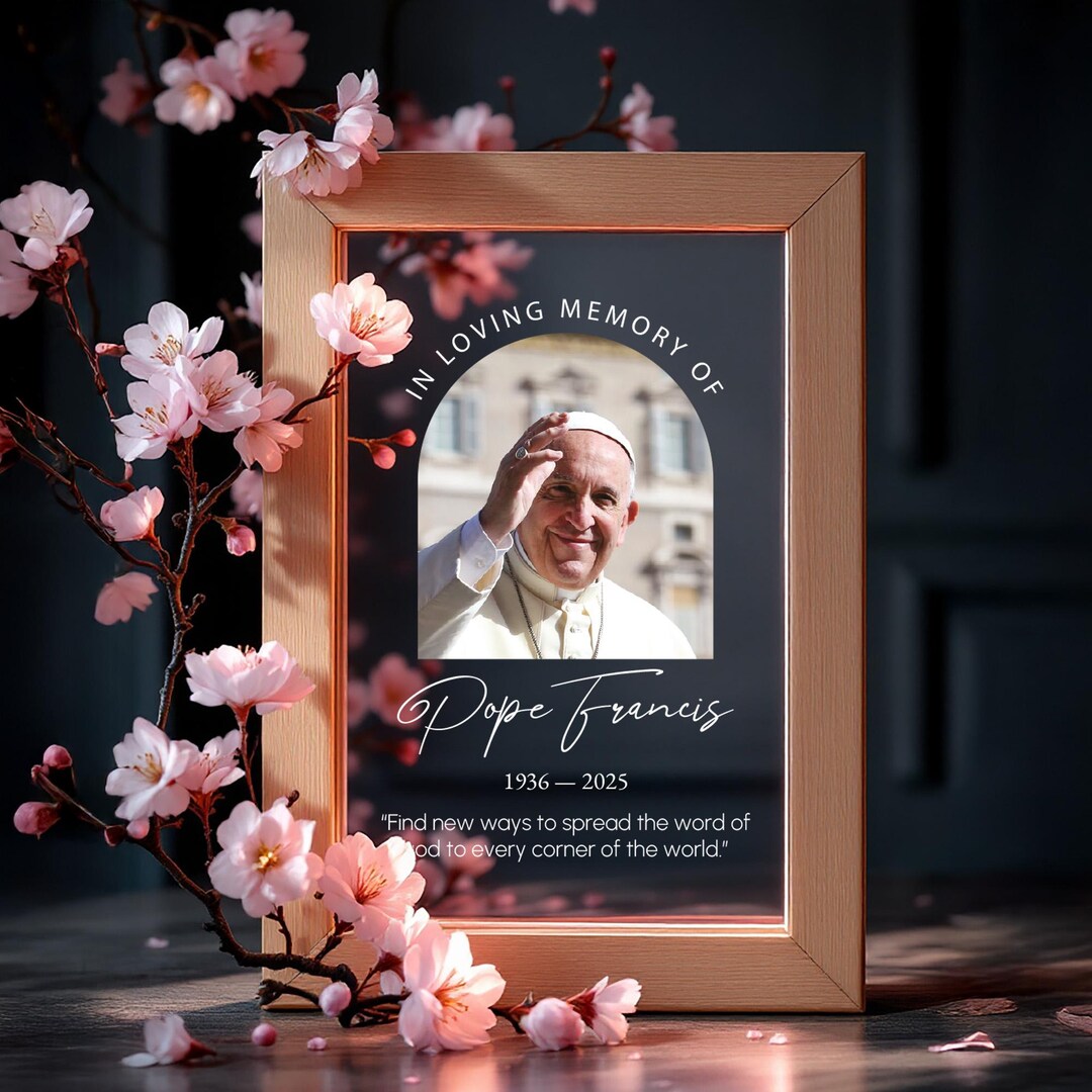 Pope Francis Memorial Frame – Acrylic Religious Tribute With Wooden ...