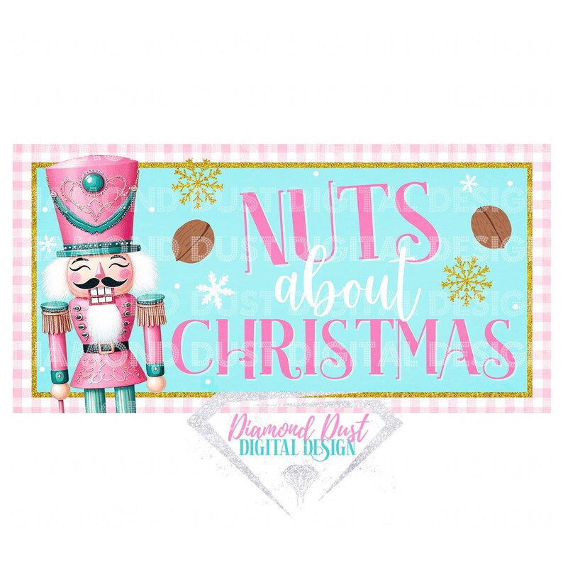 Nuts About Christmas Nutcracker Digital Print, Sublimation Graphics ...