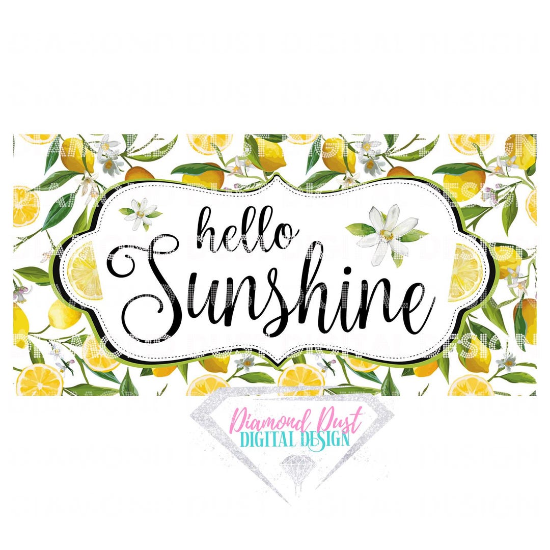 Hello Sunshine Lemon Digital Print, Sublimation Graphics, Printable ...