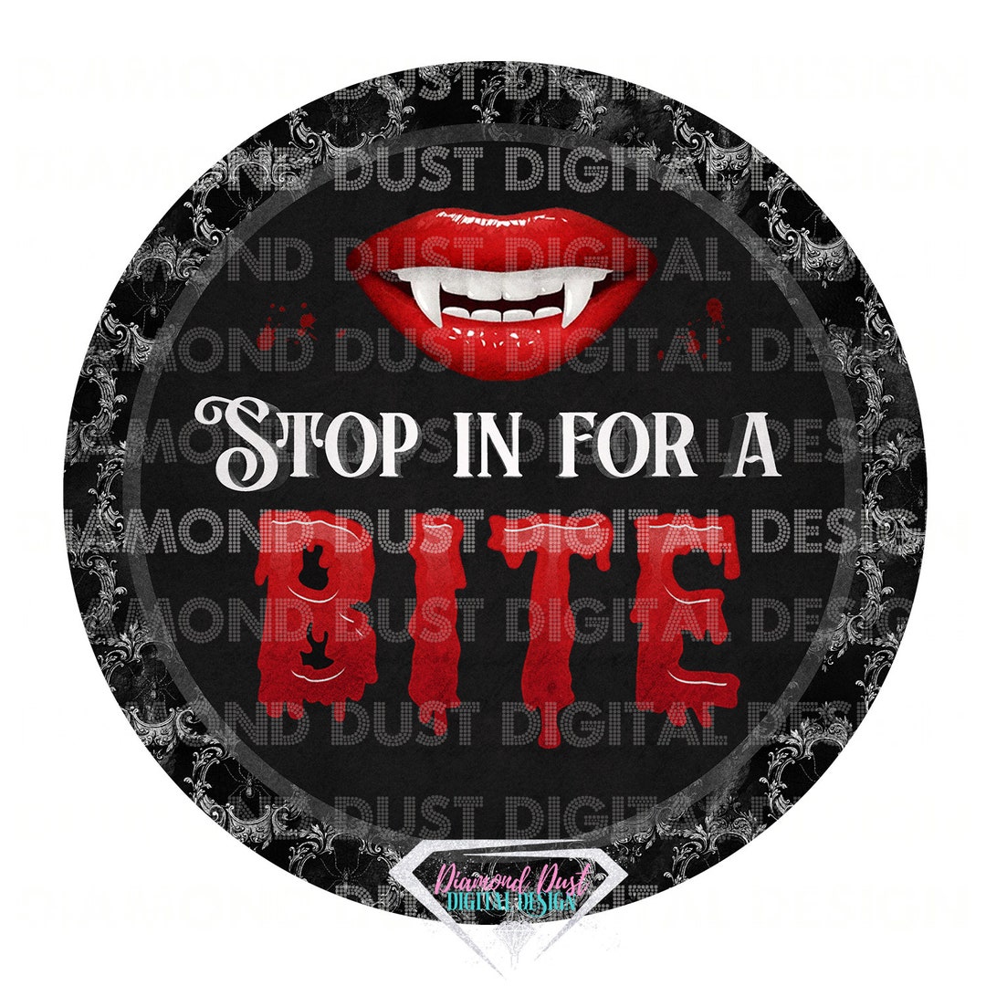 Stop in for a Bite Round PNG Design. Sublimation Digital Print. - Etsy