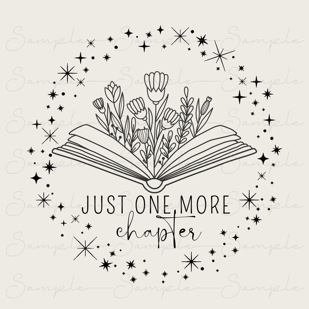 Open Book With Flowers Png, Just One More Chapter Png, Book Lover Png ...