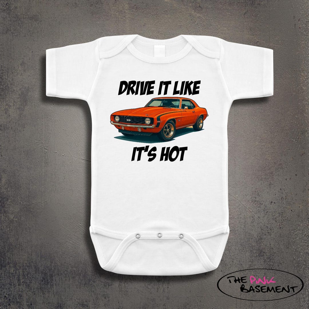 Drive It Like Its Hot Baby Race Car Clothes Kids Funny Unisex Boys ...