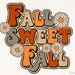 Fall Sweet Fall PNG, Fall, Pumpkin Season, Sublimation Design Download ...