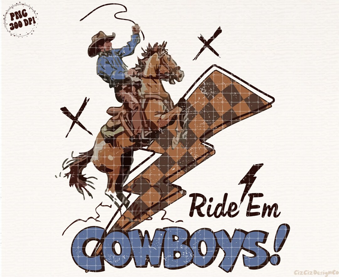 Ride Em Cowboys Png Western Rodeo Png Cowboy Shirt Sublimation Vintage ...