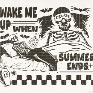 Wake Me up When Summer Ends Png, Funny Skeleton Halloween Png, Summer ...