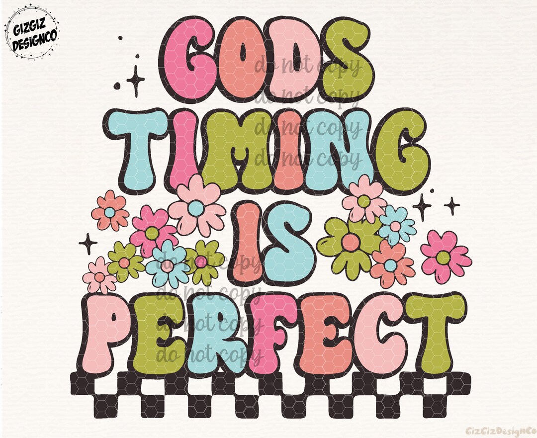God's Timing is Perfect Png, God Christian Sublimation, Christian Png ...