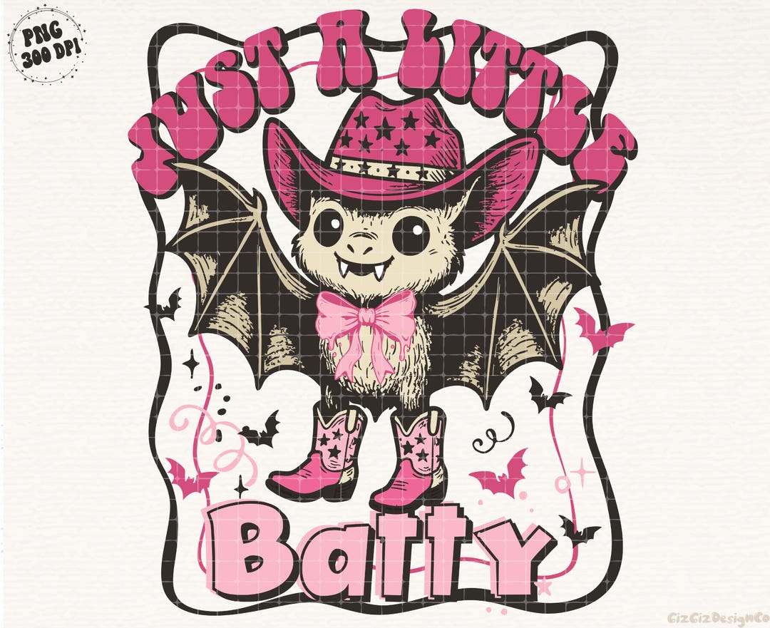 Just A Little Batty Png Funny Halloween Png Cute Bat Halloween Fall Png ...