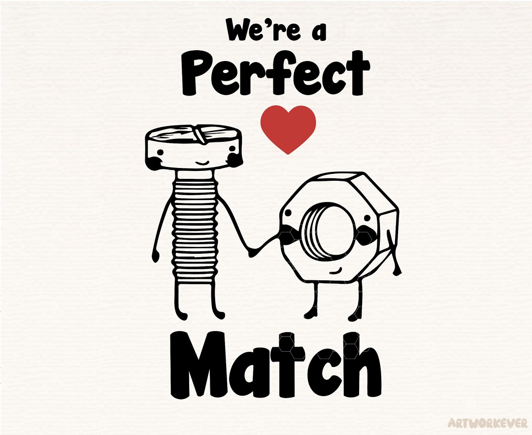 Were a Perfect Match Png-funny Vday Png-valentines Day Sublimation ...