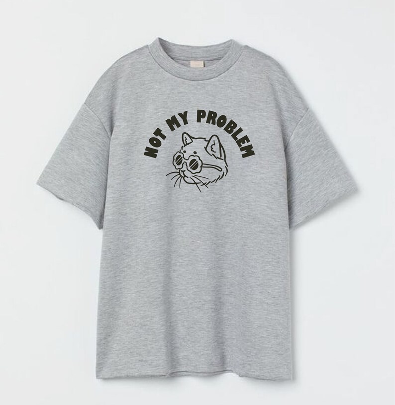Not My Problem Funny Saying Cat Png Funny Shirt Design Retro - Etsy
