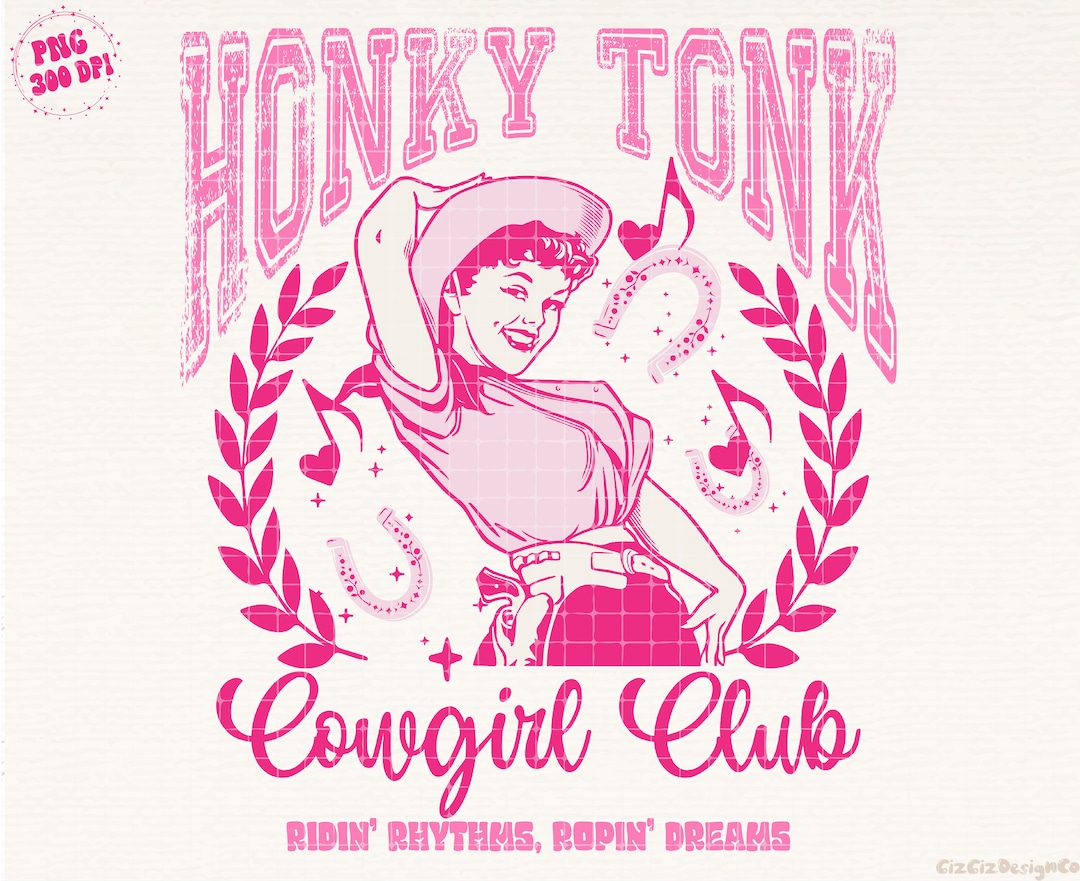 Honky Tonk Png, Cowgirl Png, Country Music Png, Social Club Png ...