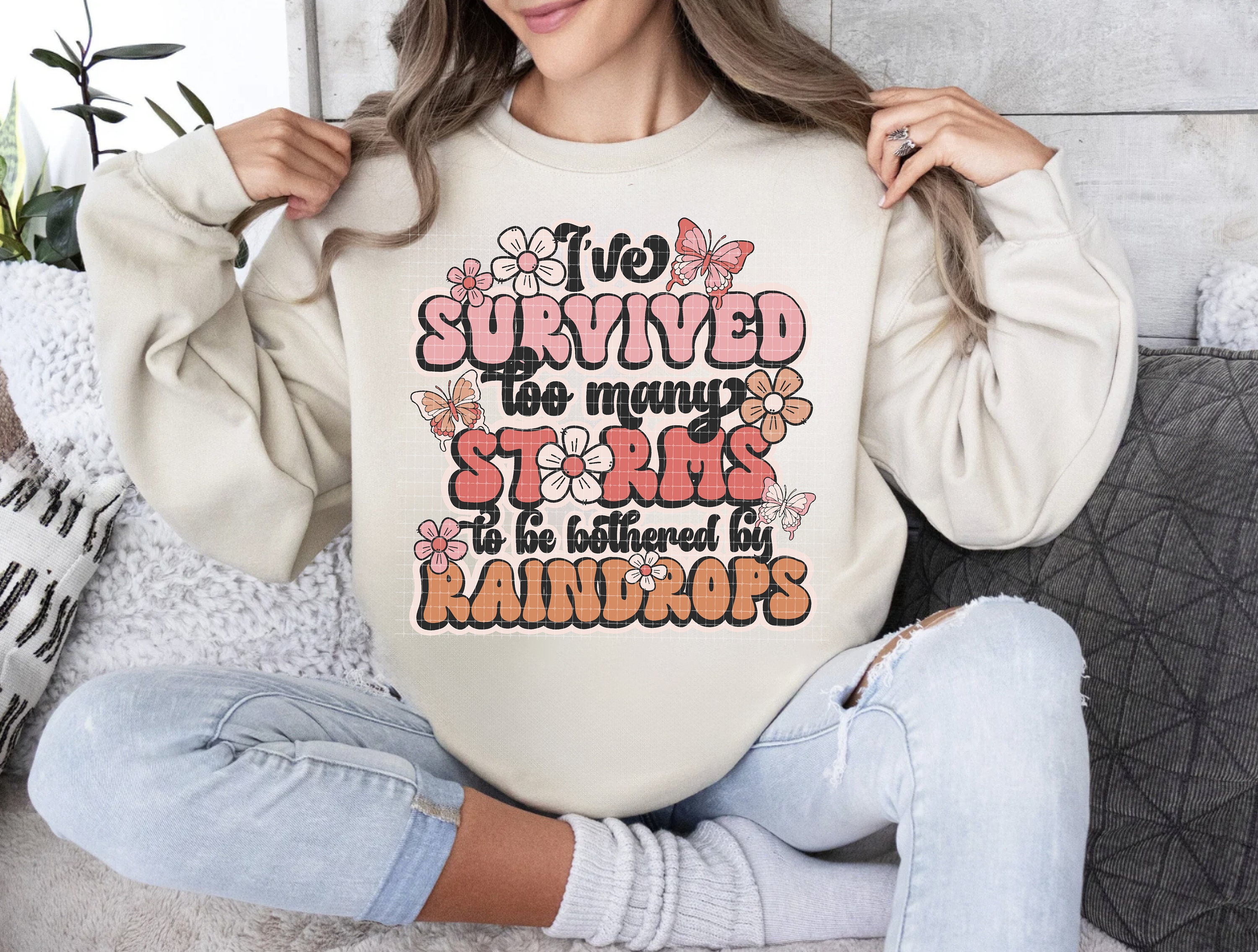 Motivational Quotes Png, I've Survived Too Many Storm Png Sublimation ...