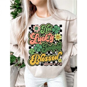 Not Lucky Simply Blessed Roman 4:7-8 Png, St Patricks Day Png, Bible ...