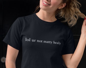 Lol Ur Not Shirt - Etsy