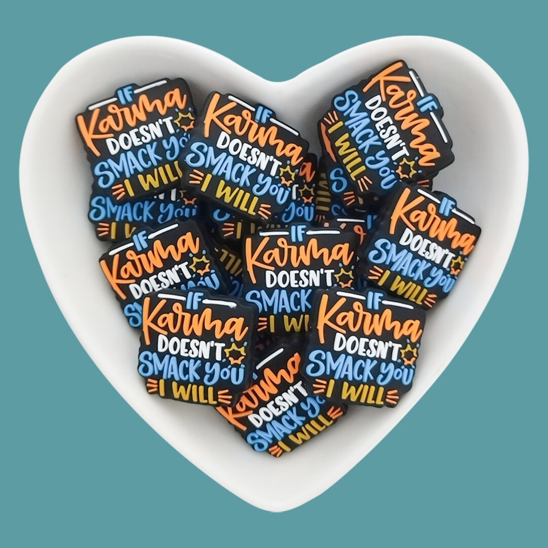 If Karma Doesn't Smack You I Will Silicone Focal Bead, DIY Craft ...