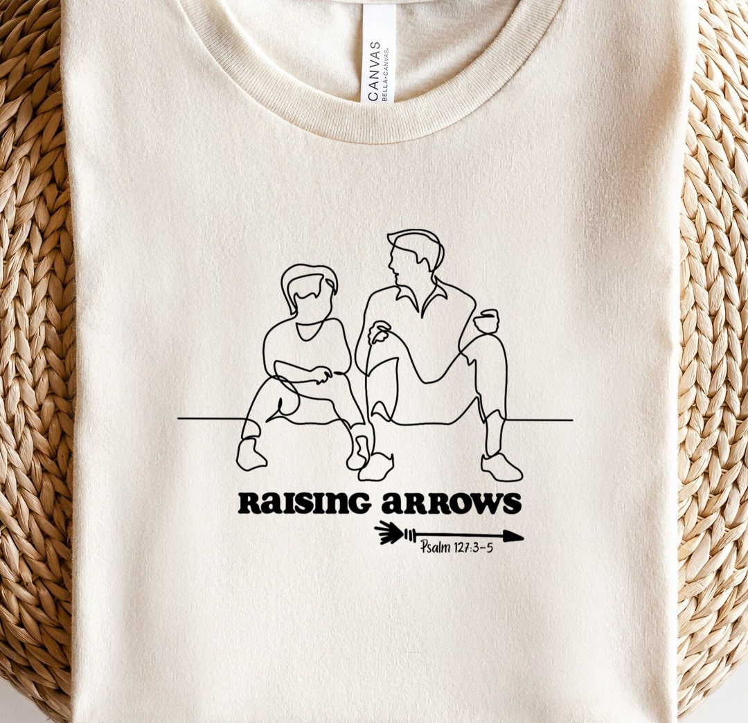 Raising Arrows Svg, Svg for Fathers Day, Dad Scripture Svg, Psalm 127:3 ...