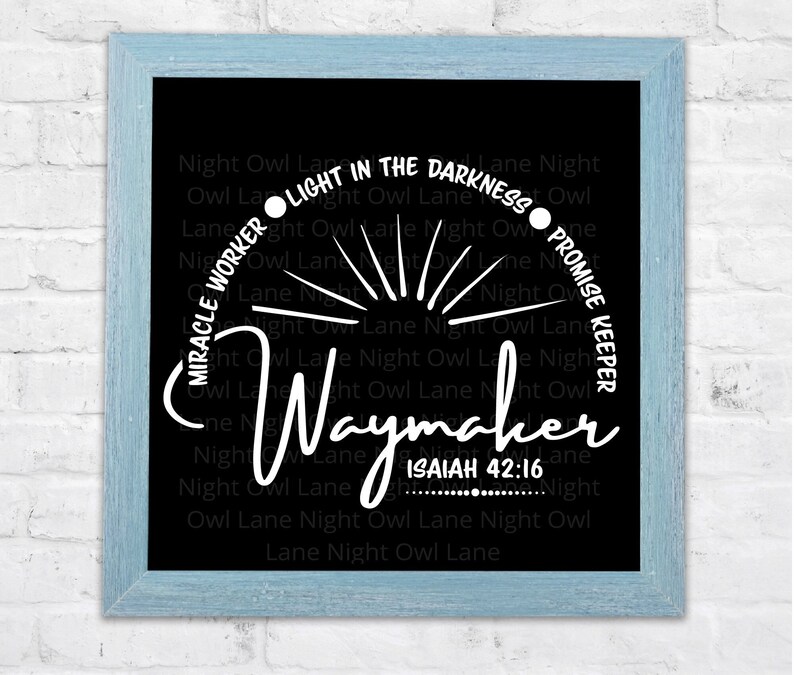 Waymaker Svg Scripture Svg Bible Verse Svg Isaiah 42:16 - Etsy