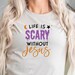Life is Scary Without Jesus SVG, Christian Halloween Svg, Svg, Cute ...