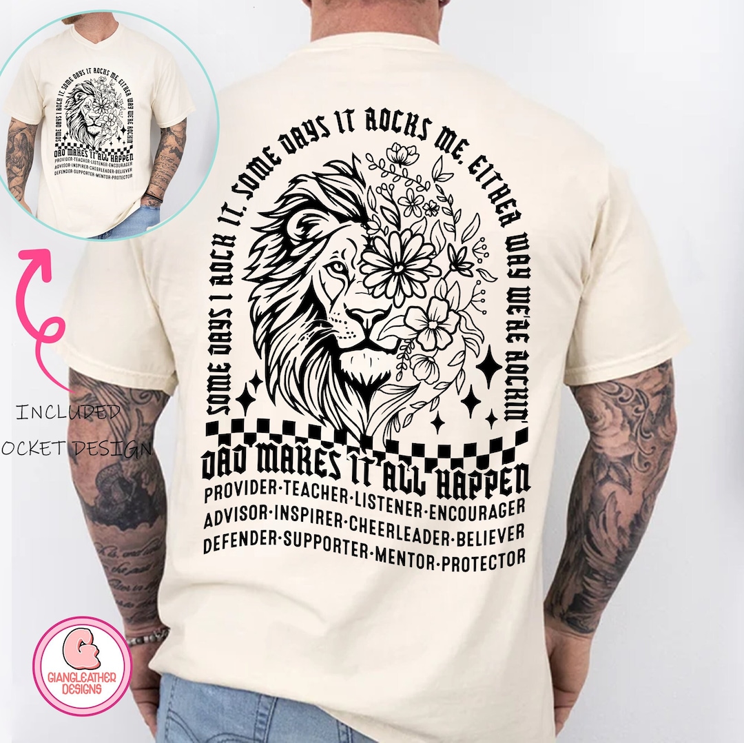 Some Days I Rock It Png,dad Makes It All Happen Png,dad Png,father Png ...