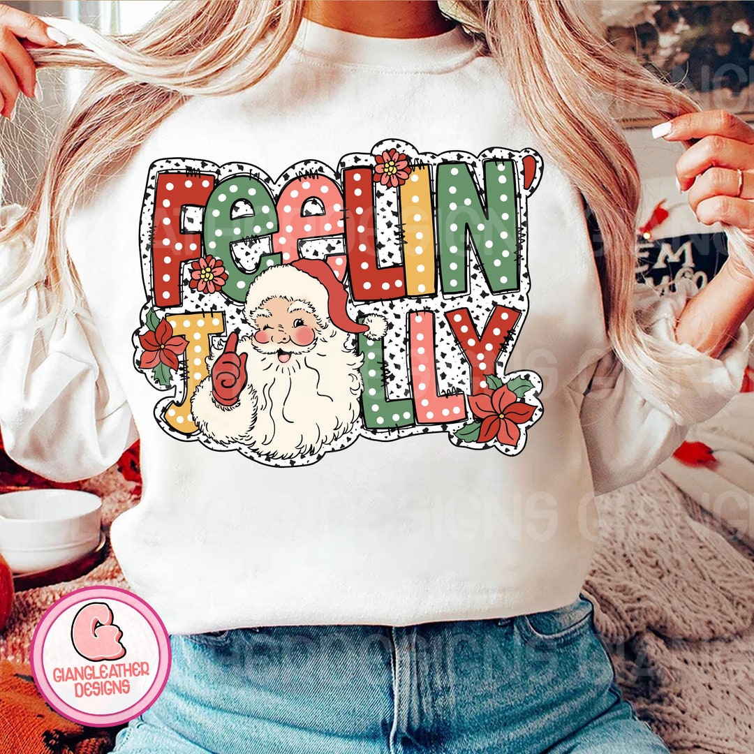 Feelin Jolly Png,santa Png,merry and Bright Png,christmas Png,retro ...