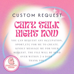 Custom Can't Talk Right Now Design-can’t Talk Right Now Doing With ...