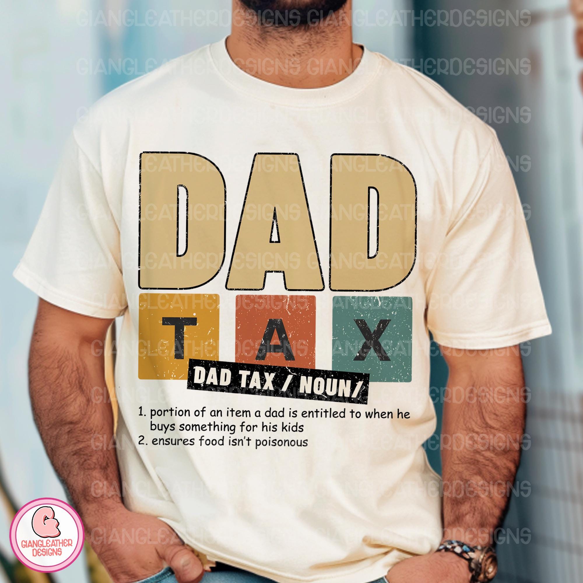 Funny Dad Tax Noun Png, Dad Life Png, Dad Tax Definition Png, Fathers ...