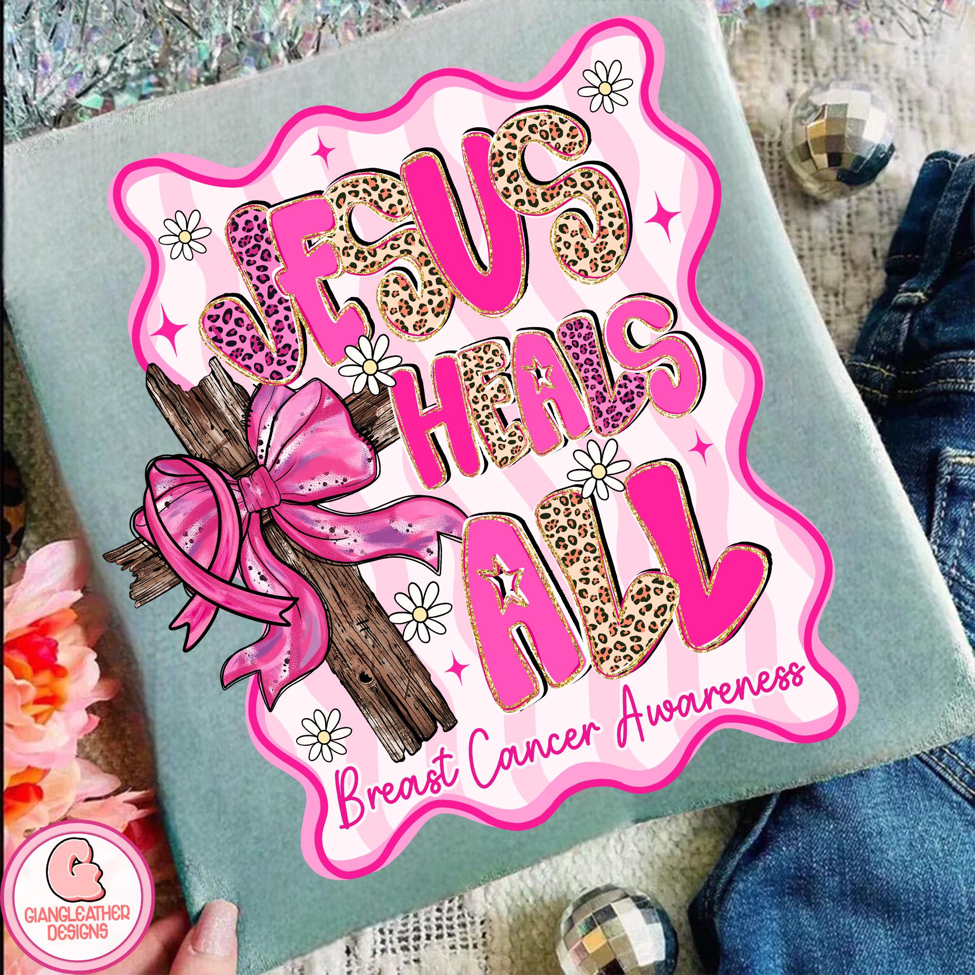 Jesus Heals All Png, Faith Over Fear Png, Breast Cancer Warrior Png ...