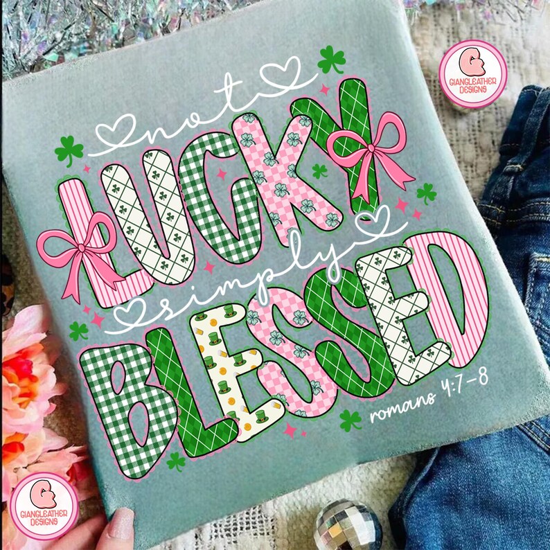 Not Lucky Simply Blessed Png, Patrick Png, Coquette St Patrick's Day ...