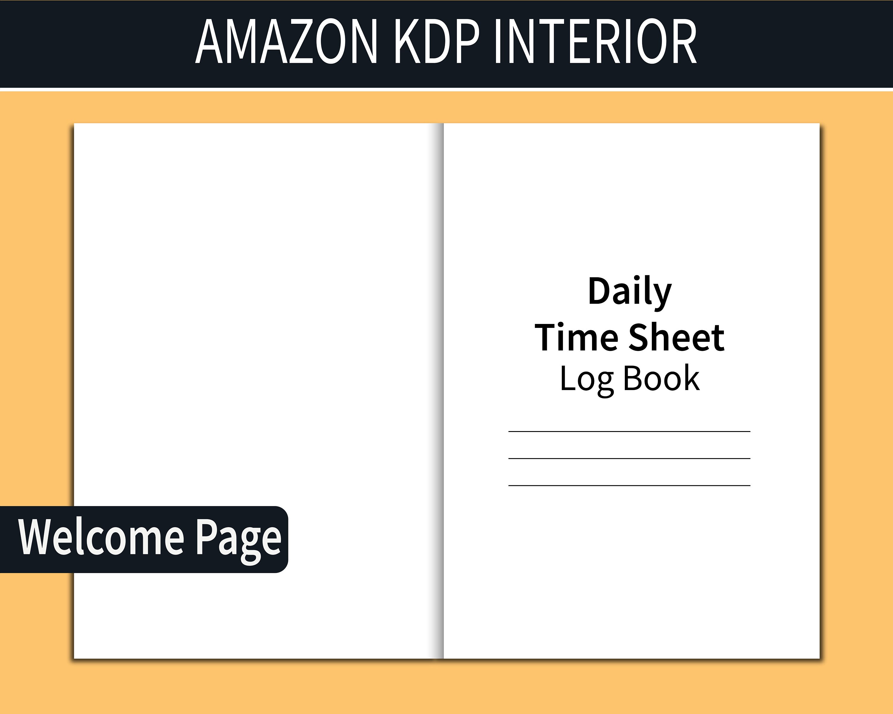 Daily Time Sheet Log Book KDP Interior | Timesheet Log Book to Record ...