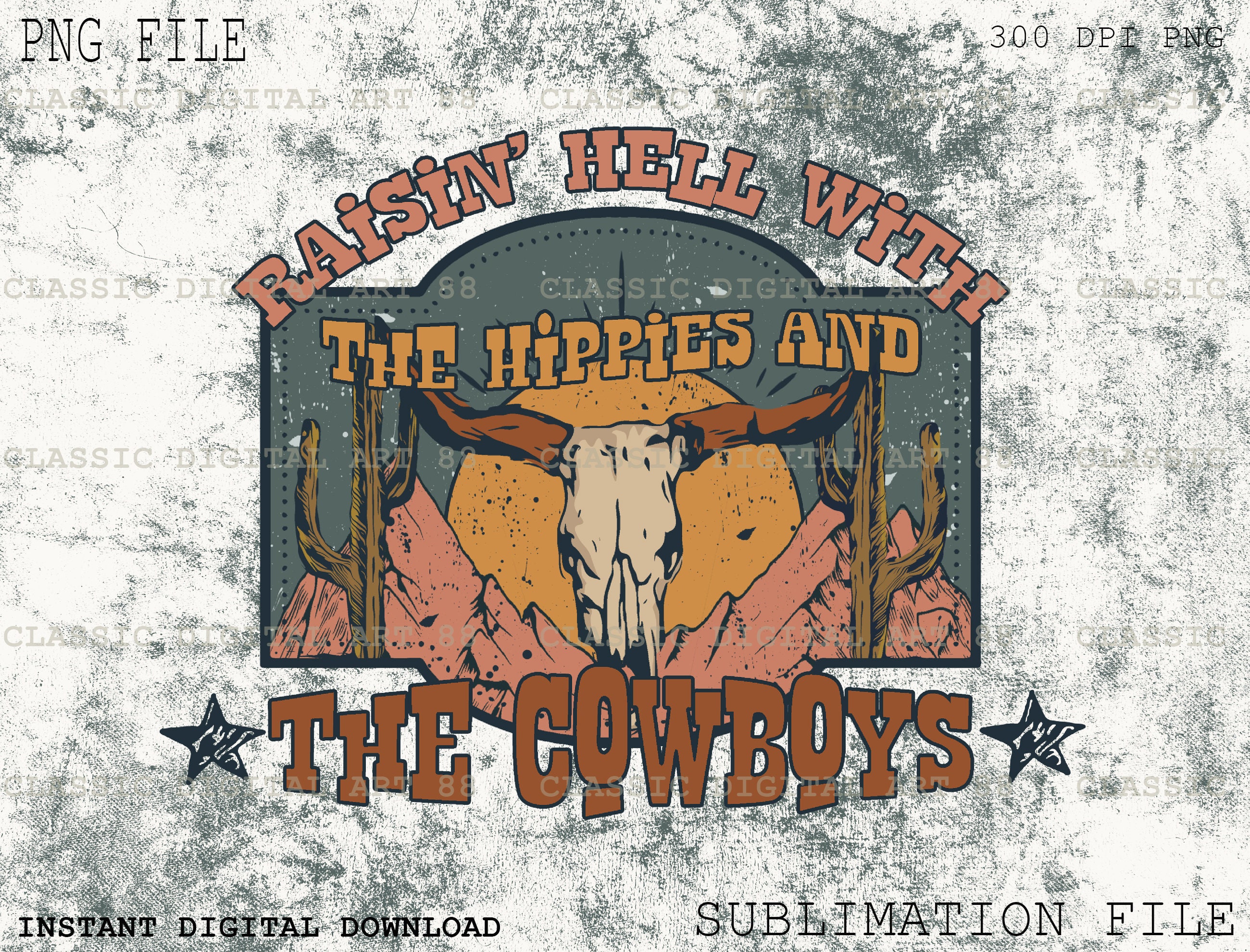 With the Hippies and the Cowboys PNG, Western Sublimation Download ...
