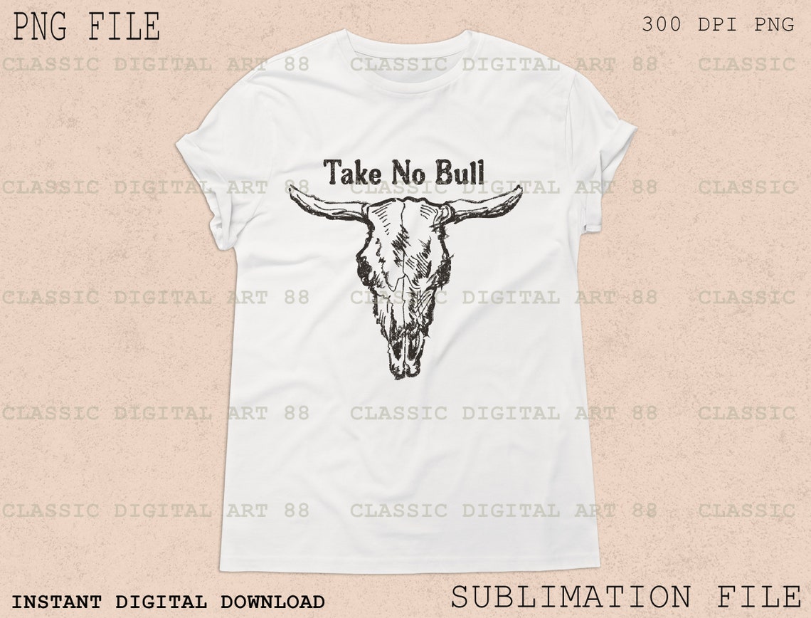 Retro Take No Bull PNG, Bull Drawing Png, Western Png, Vintage Design ...