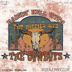 With the Hippies and the Cowboys PNG, Western Sublimation Download ...