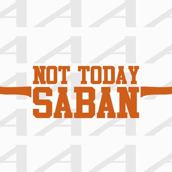 Not Today Saban Svg - Etsy